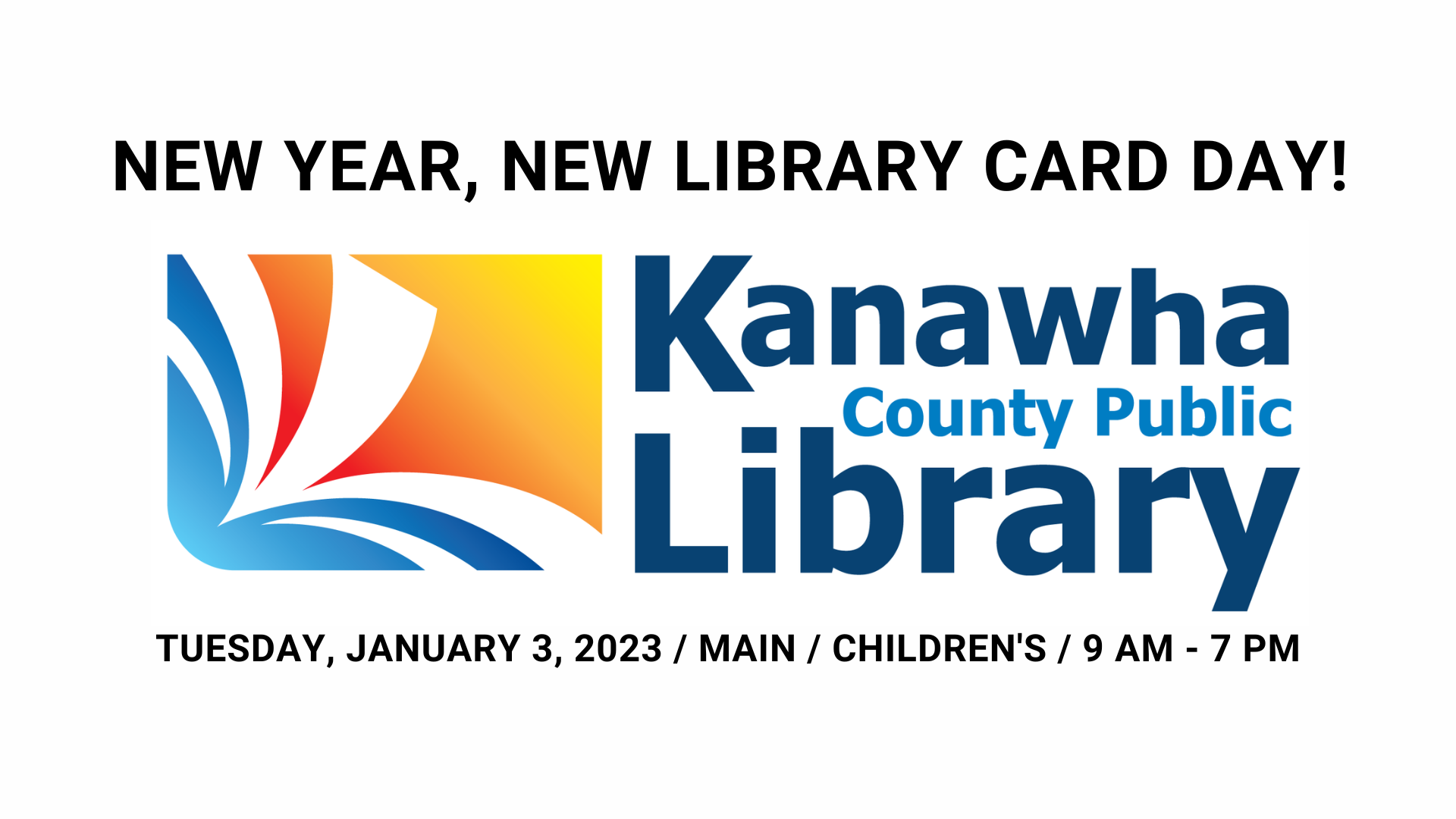 New Year, New Library Card Day! | Kanawha County Public Library