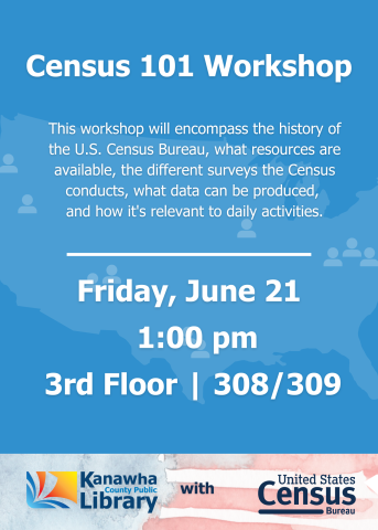 Census 101 Workshop | Kanawha County Public Library